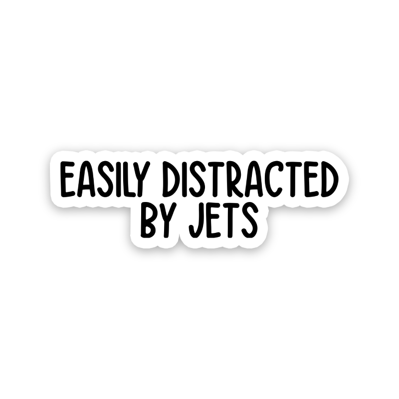 Easily Distracted By Jets Text Sticker – Sticker Horse